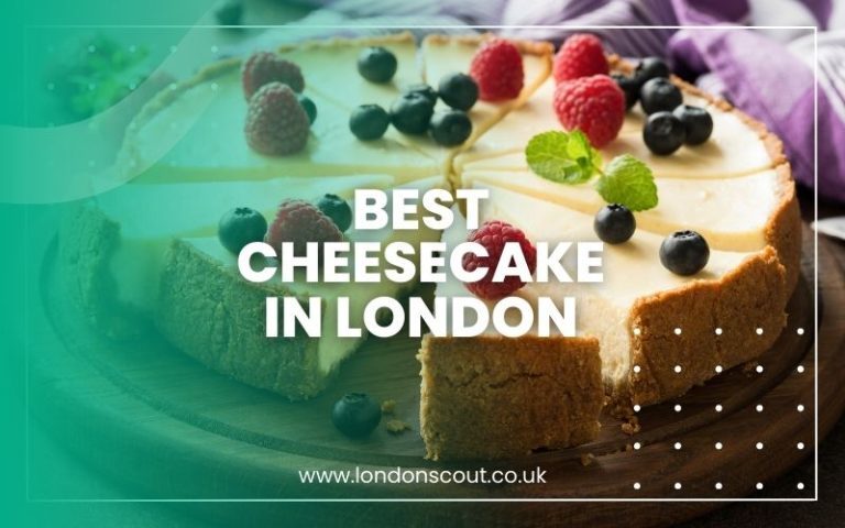 → Best Cheesecake in London: A 2025 Guide to Creamy Bliss | LondonScout