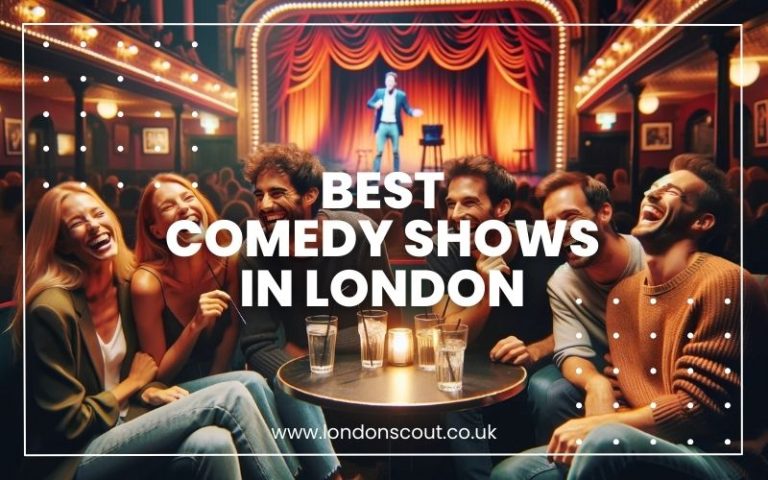 → Best Comedy Shows in London: Epic Giggles Awaits (2025 Edition ...