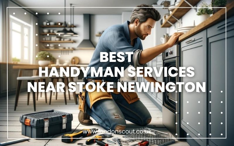 → Best Handyman Services near Stoke Newington: Award-Winning Craftsmen ...