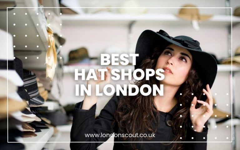→ ELEGANCE UNLEASHED: Best Hat Shops in London (2026 Edition) | LondonScout