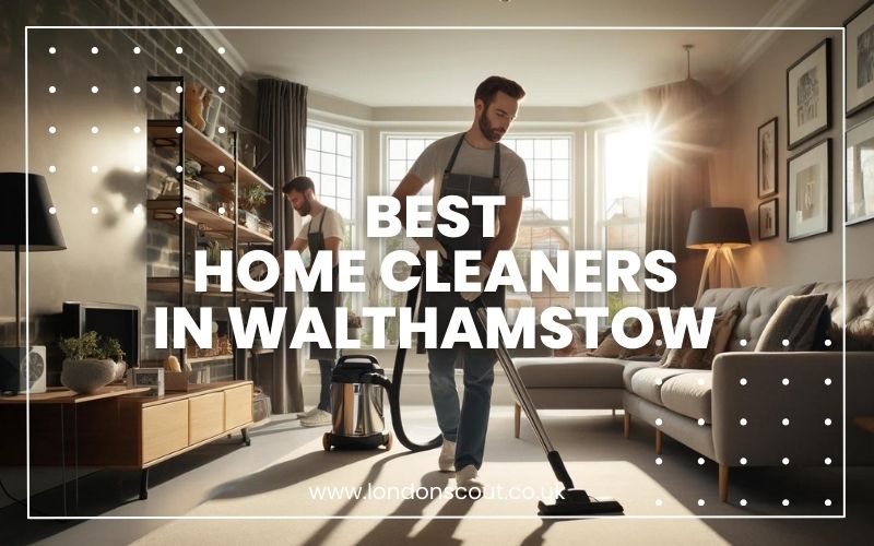 → Best Home Cleaners in Walthamstow: Handpicked for Quality and Value ...