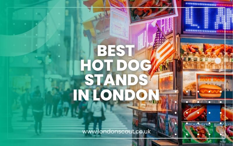 → Best Hot Dog Stands in London 2023 | LondonScout
