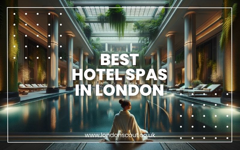 → Best Hotel Spas in London: 2025's Luxe Wellness Retreats Unveiled ...