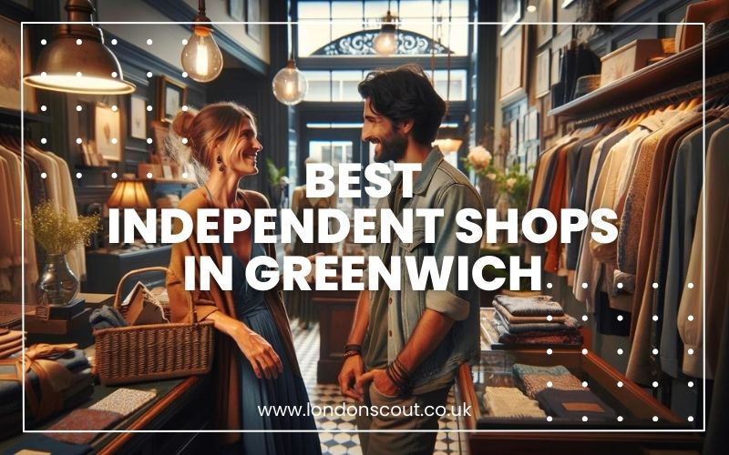 → Best Independent Shops in Greenwich: Unique Finds Await 2025 ...