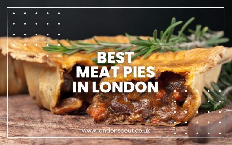 → Crave-Worthy! Best Meat Pies in London for Foodies (2026) | LondonScout