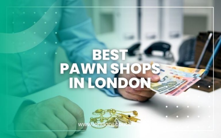 → Best Pawn Shops in London 2024 | LondonScout