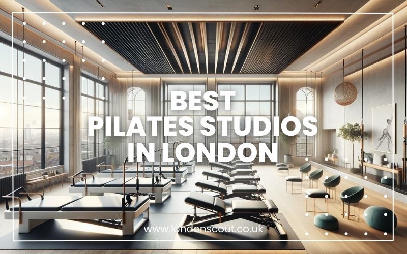 → Best Pilates Studios in London: Ultimate 2025 Wellness Guide ...