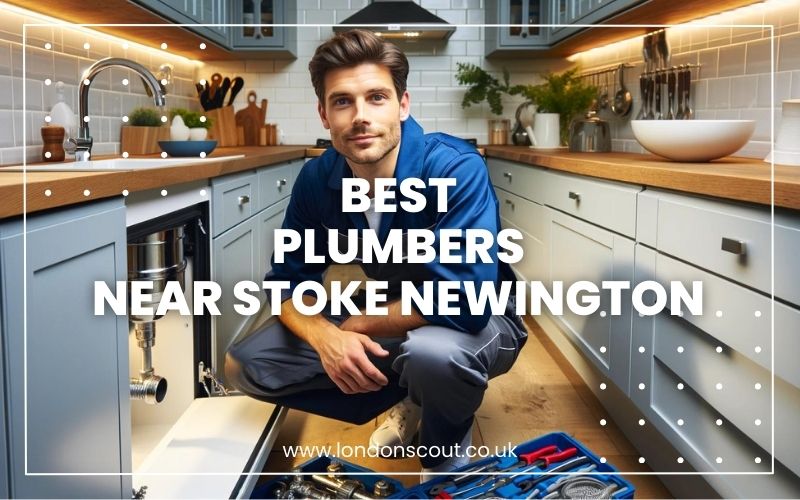 → Best Plumbers near Stoke Newington: Your Trusted Source for Leak ...